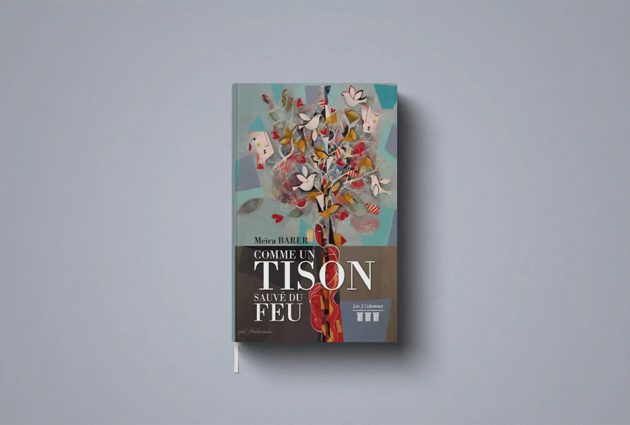 "Comme un tison sauvé du feu" de Meira Barer - Yedia.org